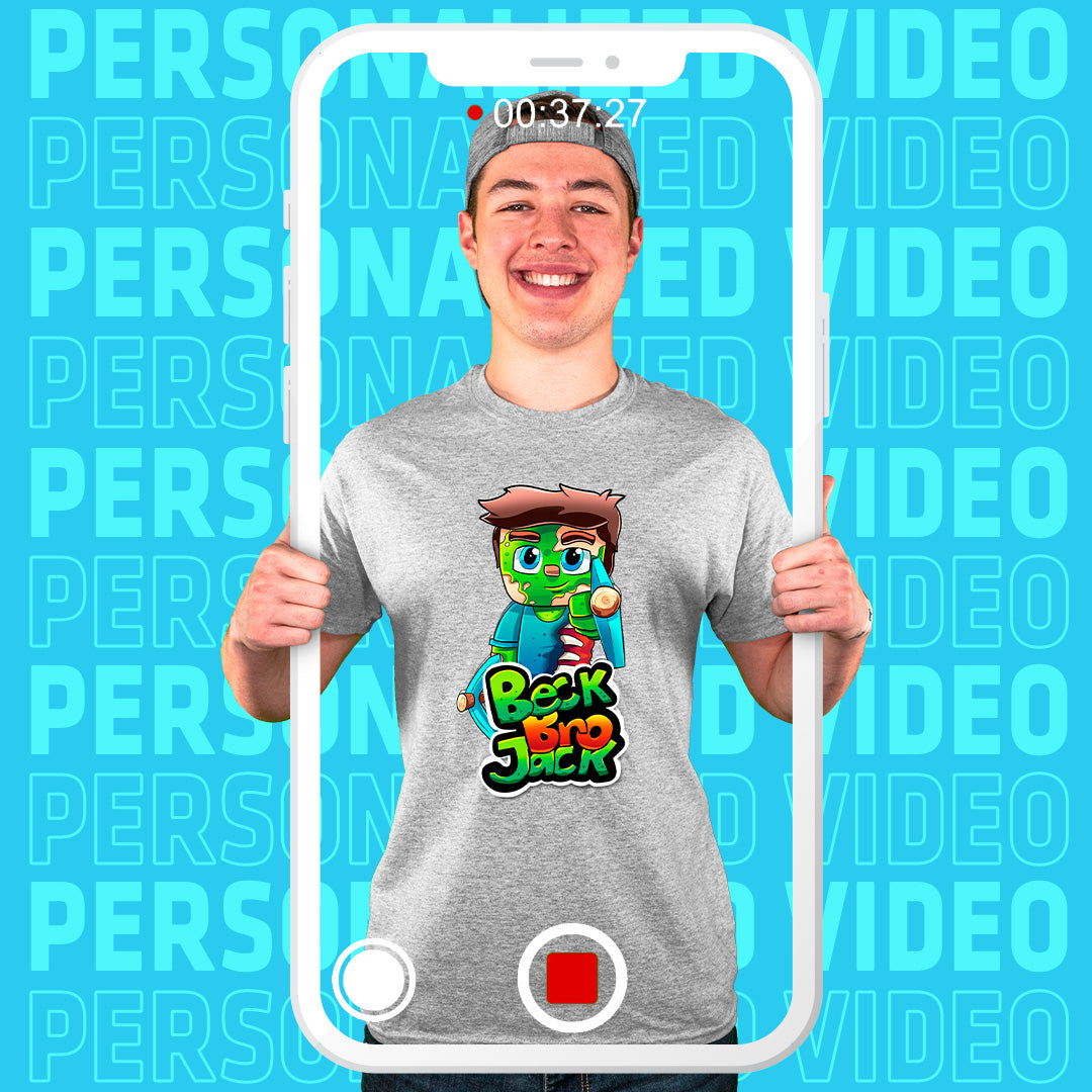 Personalized Video From BeckBroJack – BeckBroJack Merch